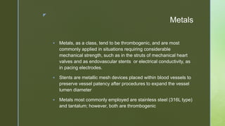 blood material interaction by Haleeful jud | PPTX