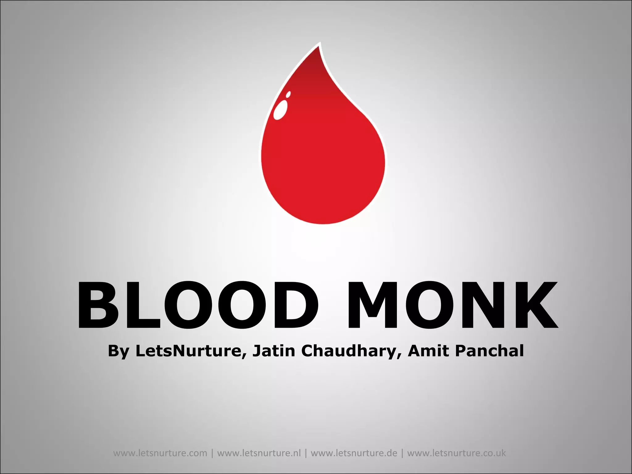 Blood Monk - Dedicated Application For Ahmedabad Blood Donors | PPT ...