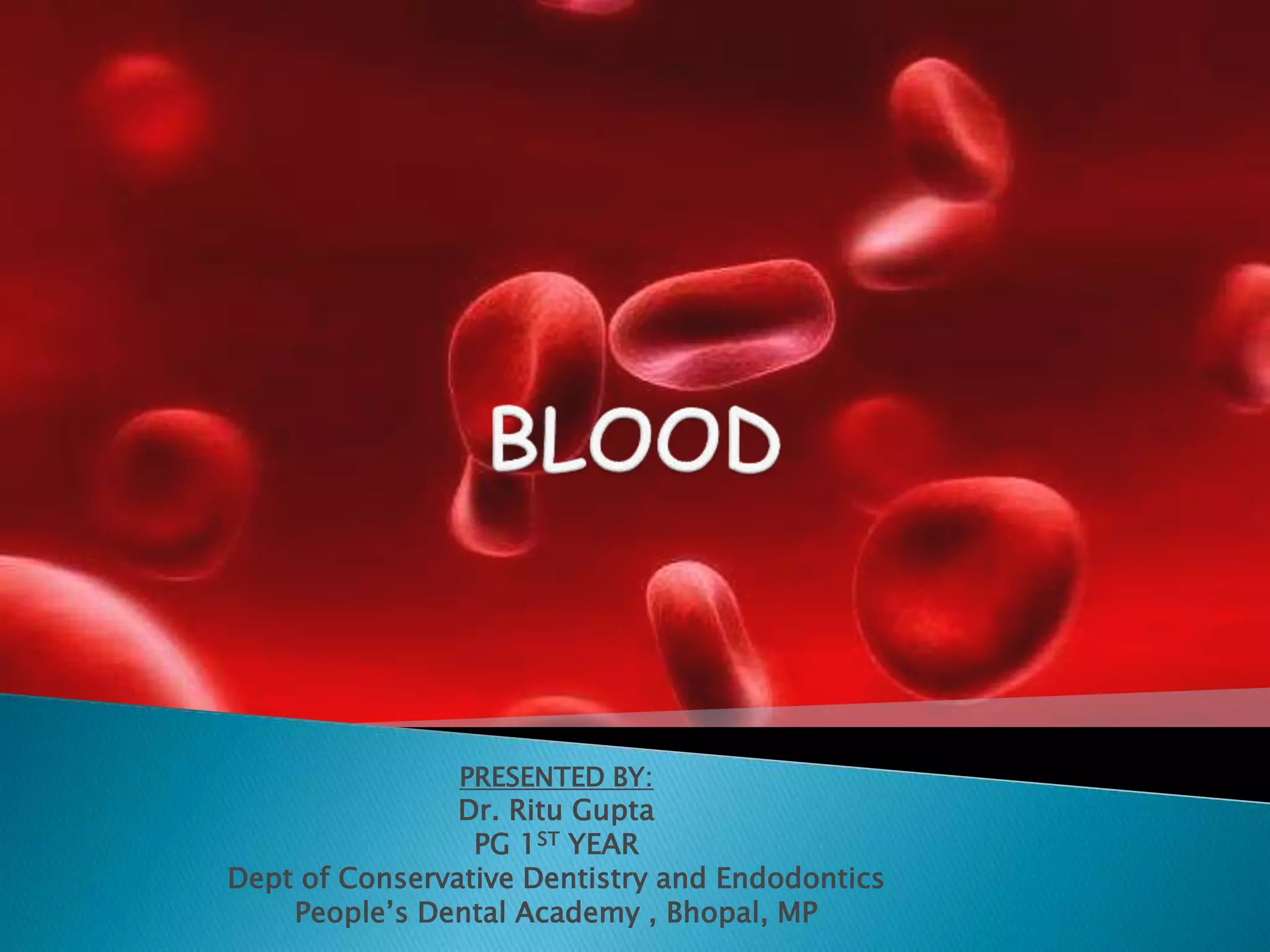 Blood, composition, rbc ,wbc ,platelets ,physiology, disorders,blood ...