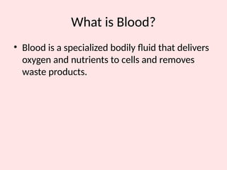 Bloodand its components_Presentation (1).pptx