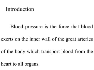 Blood pressure, Blood pressure is the force that blood exerts on the ...