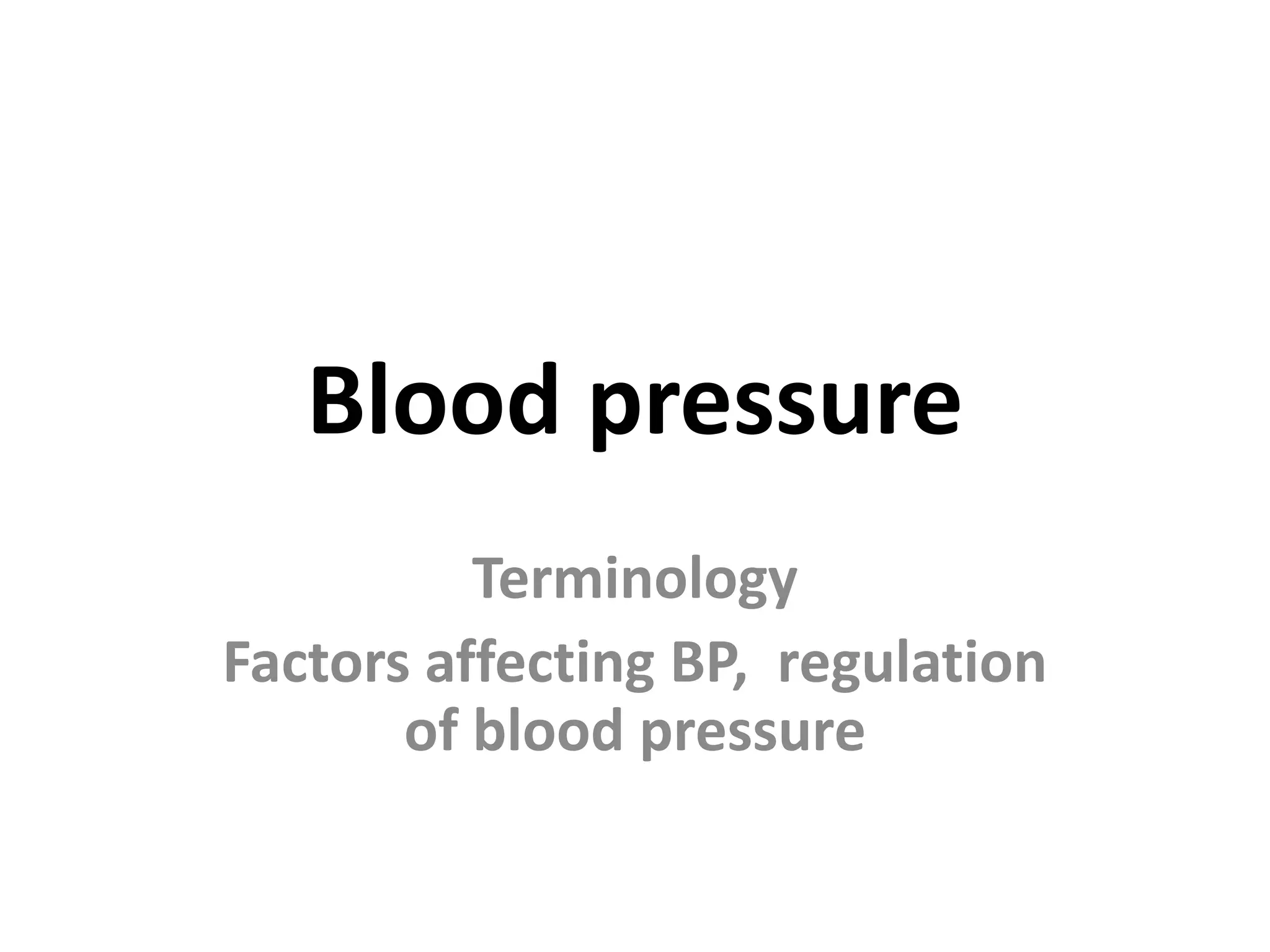 Blood pressure intro regulation of bp factors | PPTX