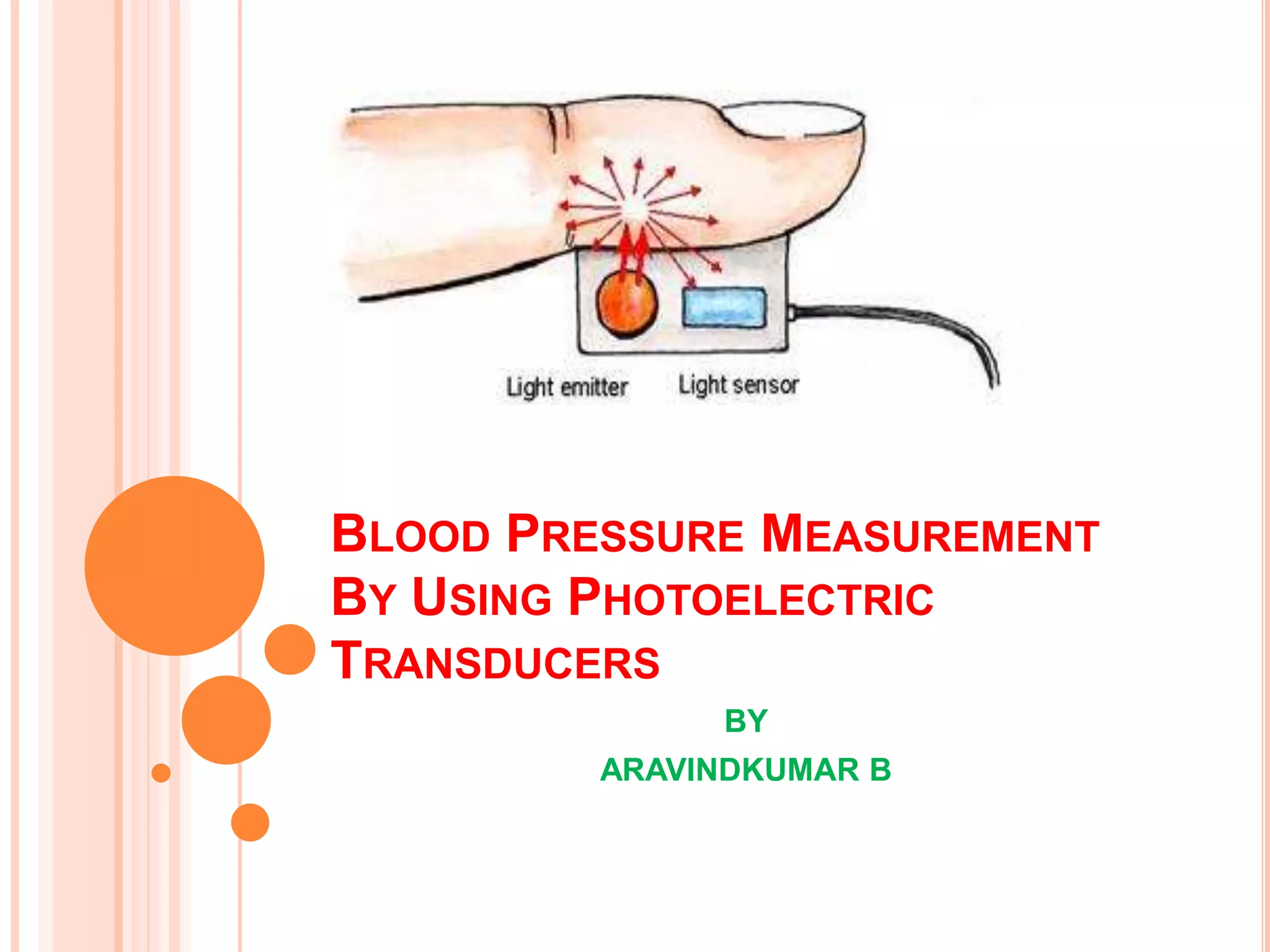 Blood pressure measurement by using photoelectric transducers | PPTX