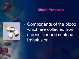 Blood products | PPTX