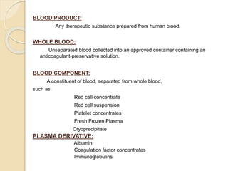 Blood products and massive blood transfusion | PPTX
