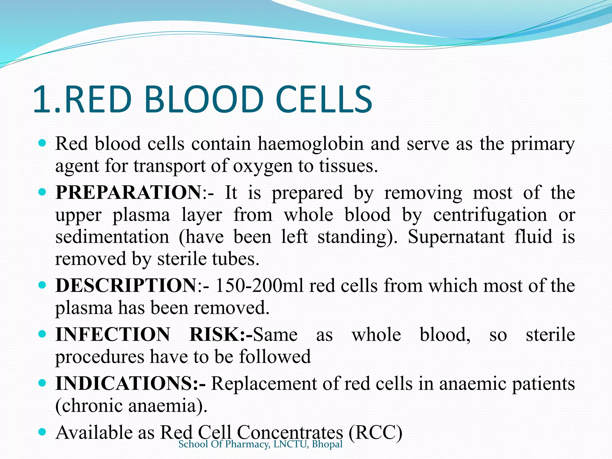 Blood products:Collection, Processing and Storage of whole human blood ...