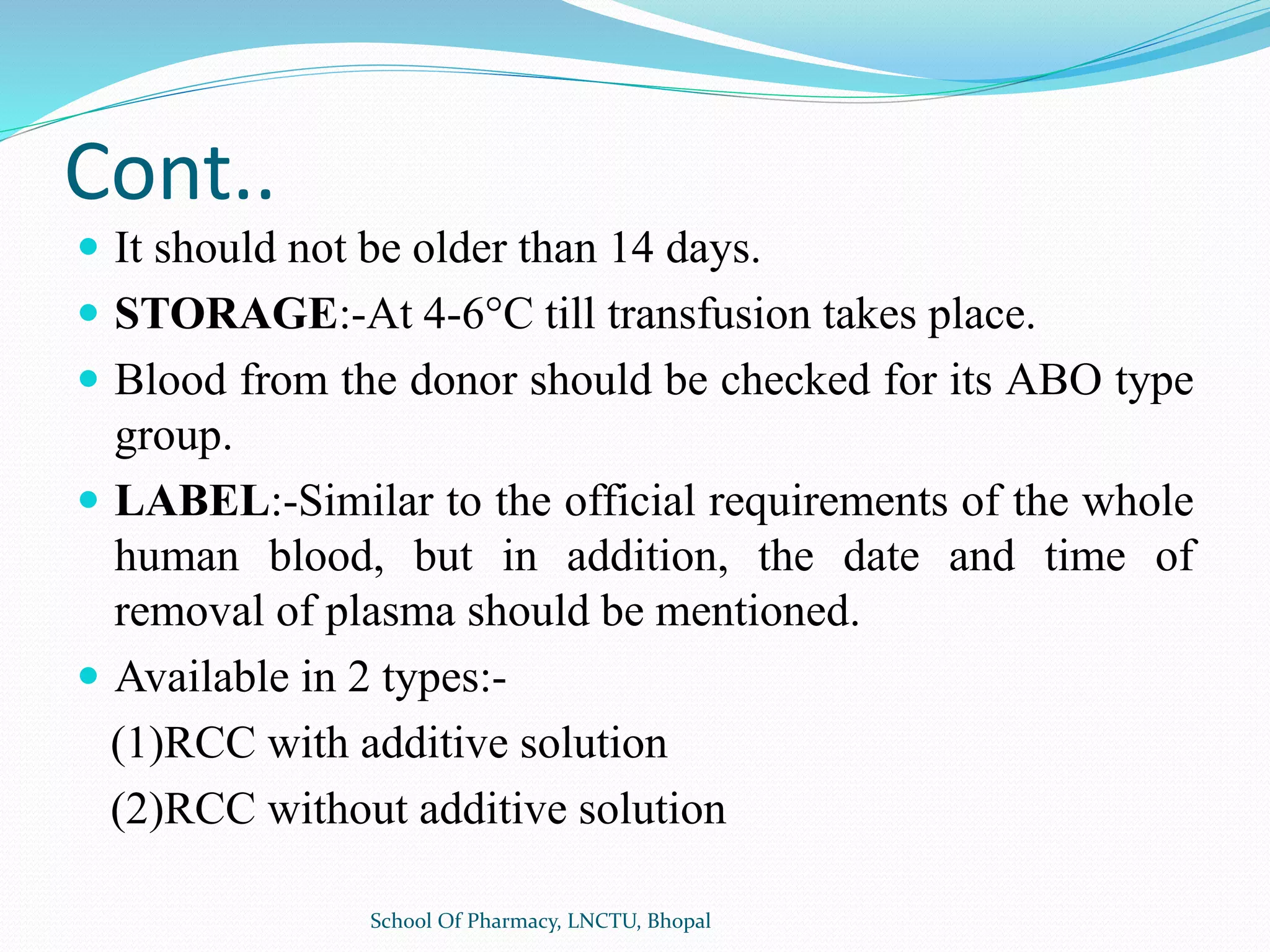 Blood products:Collection, Processing and Storage of whole human blood ...