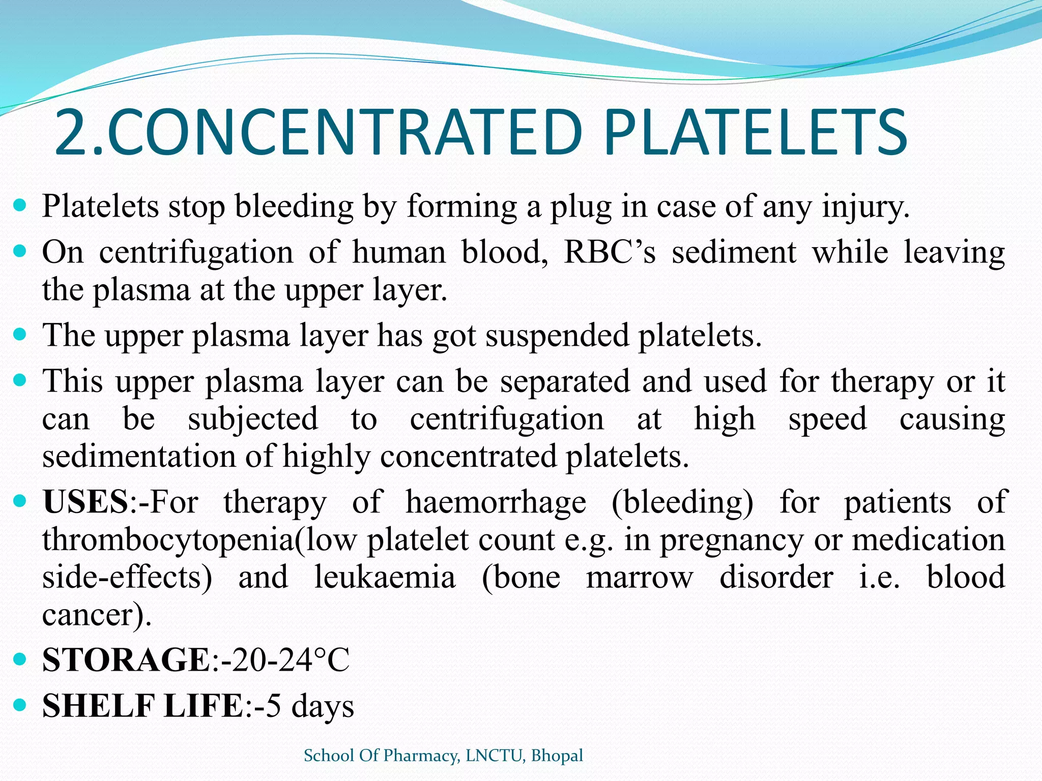 Blood products:Collection, Processing and Storage of whole human blood ...