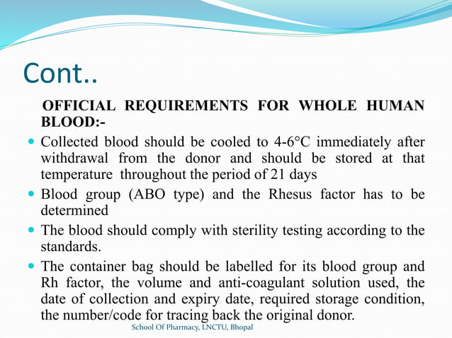 Blood products:Collection, Processing and Storage of whole human blood ...