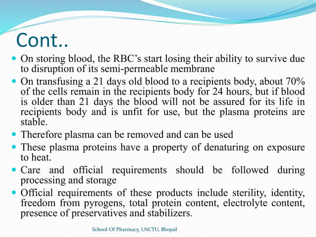 Blood products:Collection, Processing and Storage of whole human blood ...