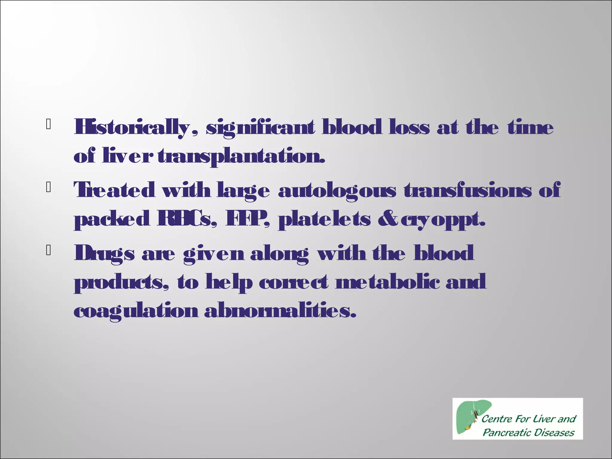 Blood products in liver transplantation and HPB surgery | PPT