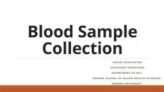 Blood Sample Collection in hospitals (Lab) | PPTX