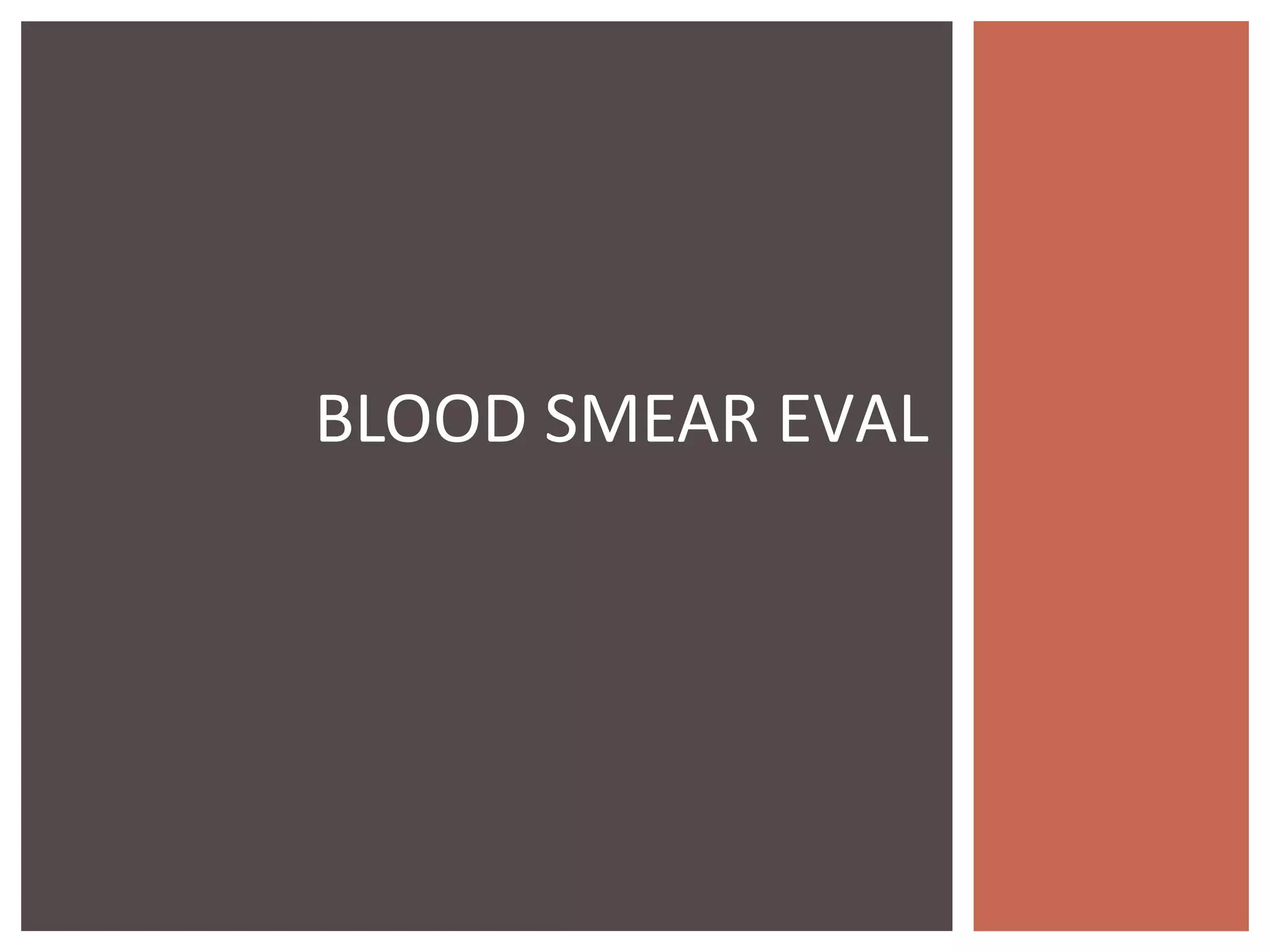 Blood smear evaluation | PPT