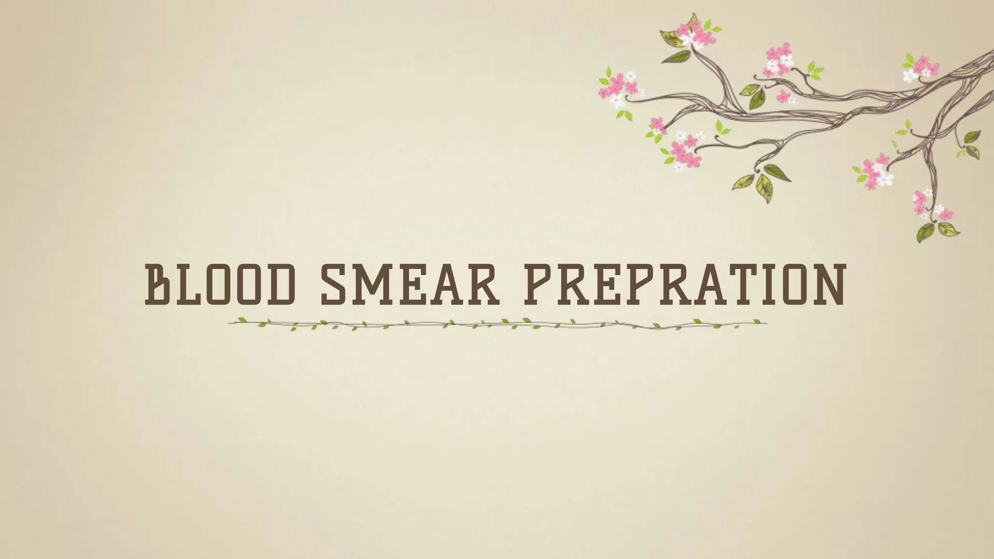 Blood Smear preparation.pptx
