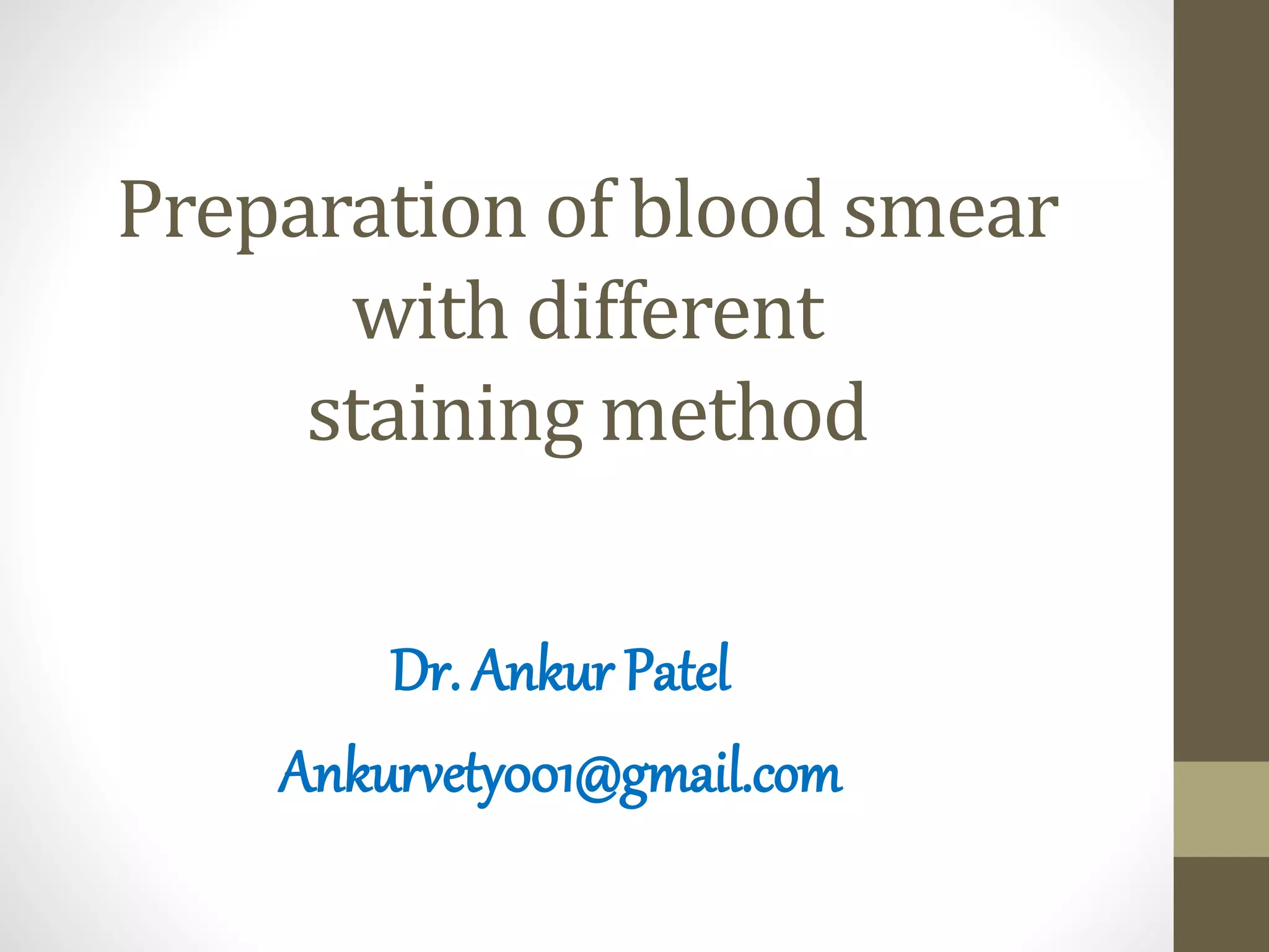 Blood smear staining | PPTX