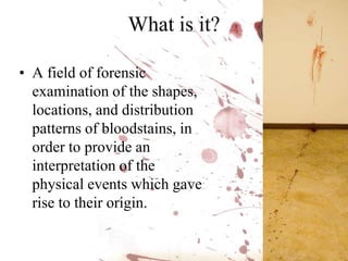 Blood spatter analysis | PPTX