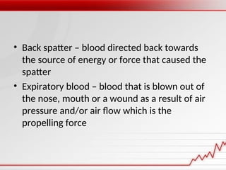 Blood spatter analysis is essential in forensic analysis, blood play ...