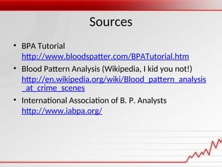 Blood spatter analysis is essential in forensic analysis, blood play ...