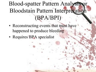 Blood spatter analysis ppt | PPTX