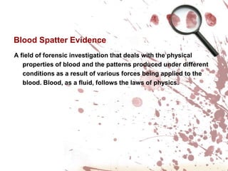 Blood spatter analysis ppt | PPTX