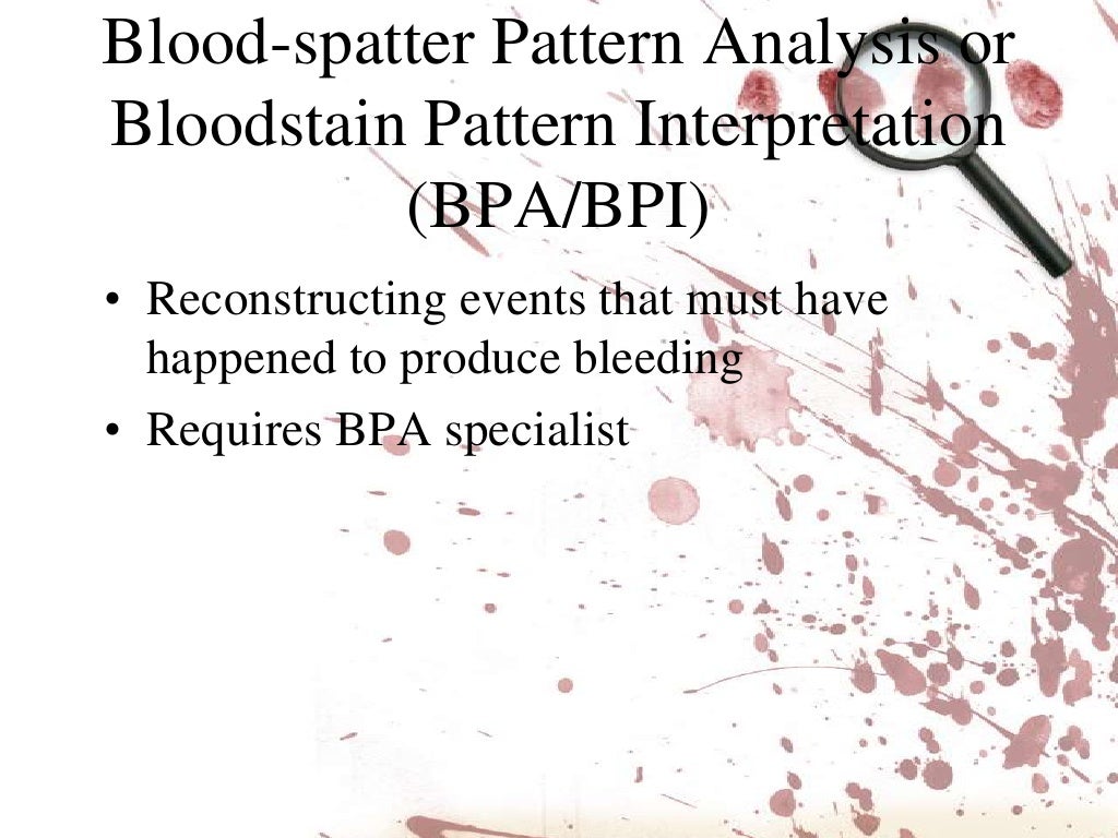 Blood spatter analysis ppt