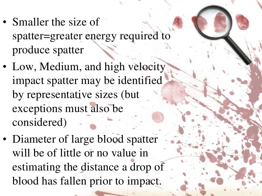 Blood spatter analysis ppt