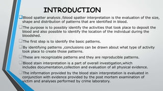 Blood spatter interpretation-FORENSIC SEROLOGY | PPTX