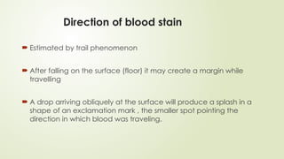 Blood stain Analysis in Forensic Medicine.pptx