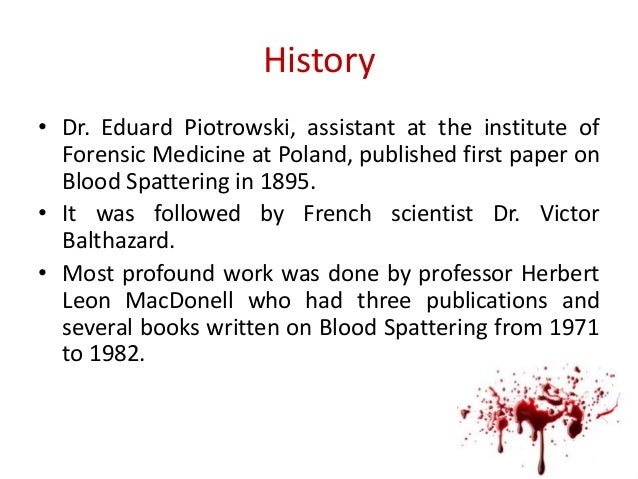 Blood stain pattern analysis Blood stain pattern analysis