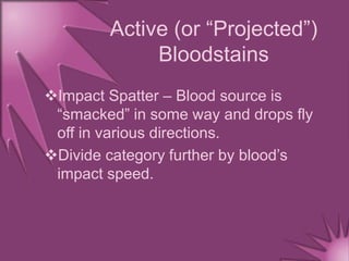 Bloodstain Pattern Analysis (CS-AAPT).ppt