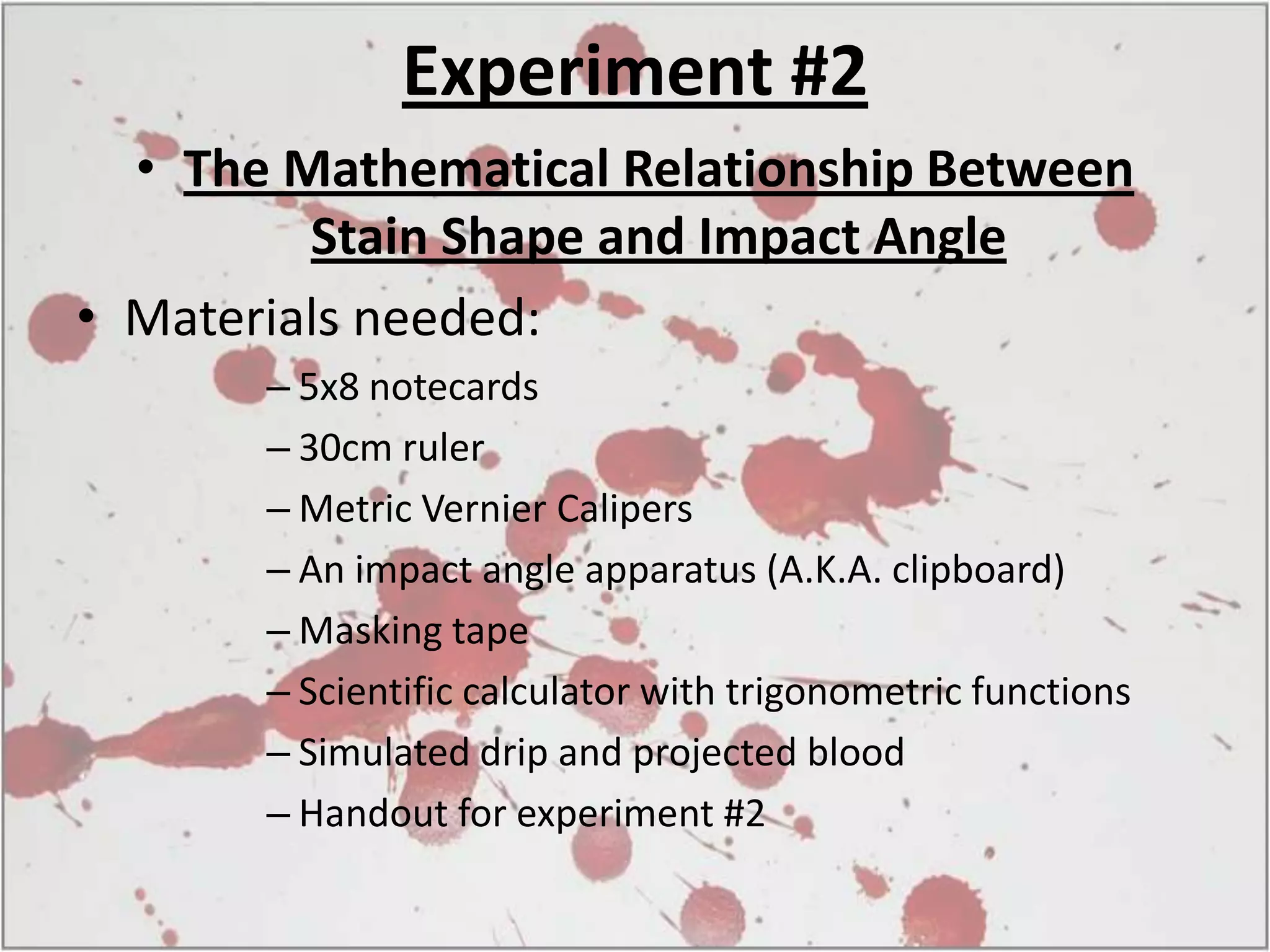 Bloodstain pattern interpretation | PPTX