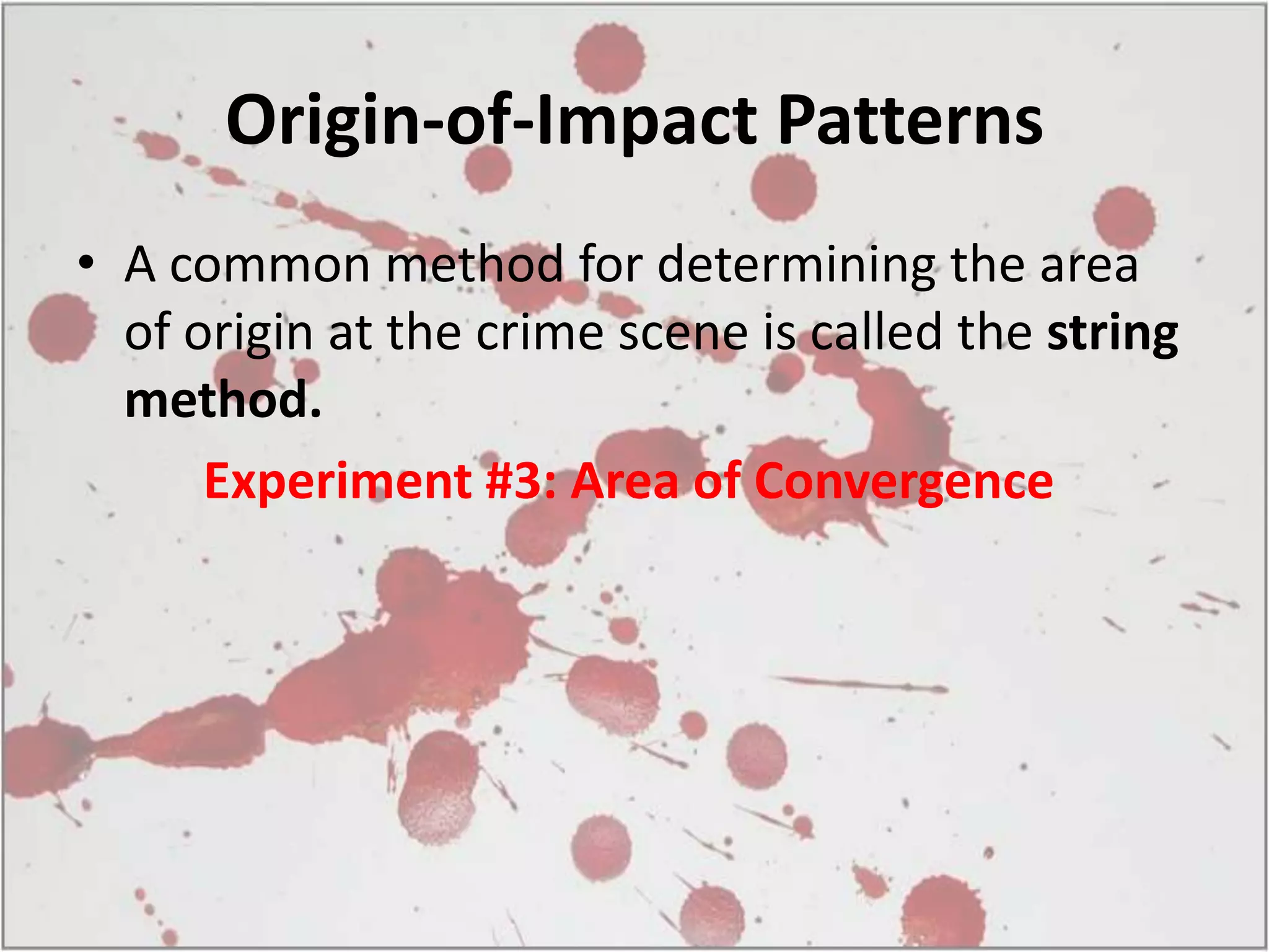 Bloodstain pattern interpretation | PPTX