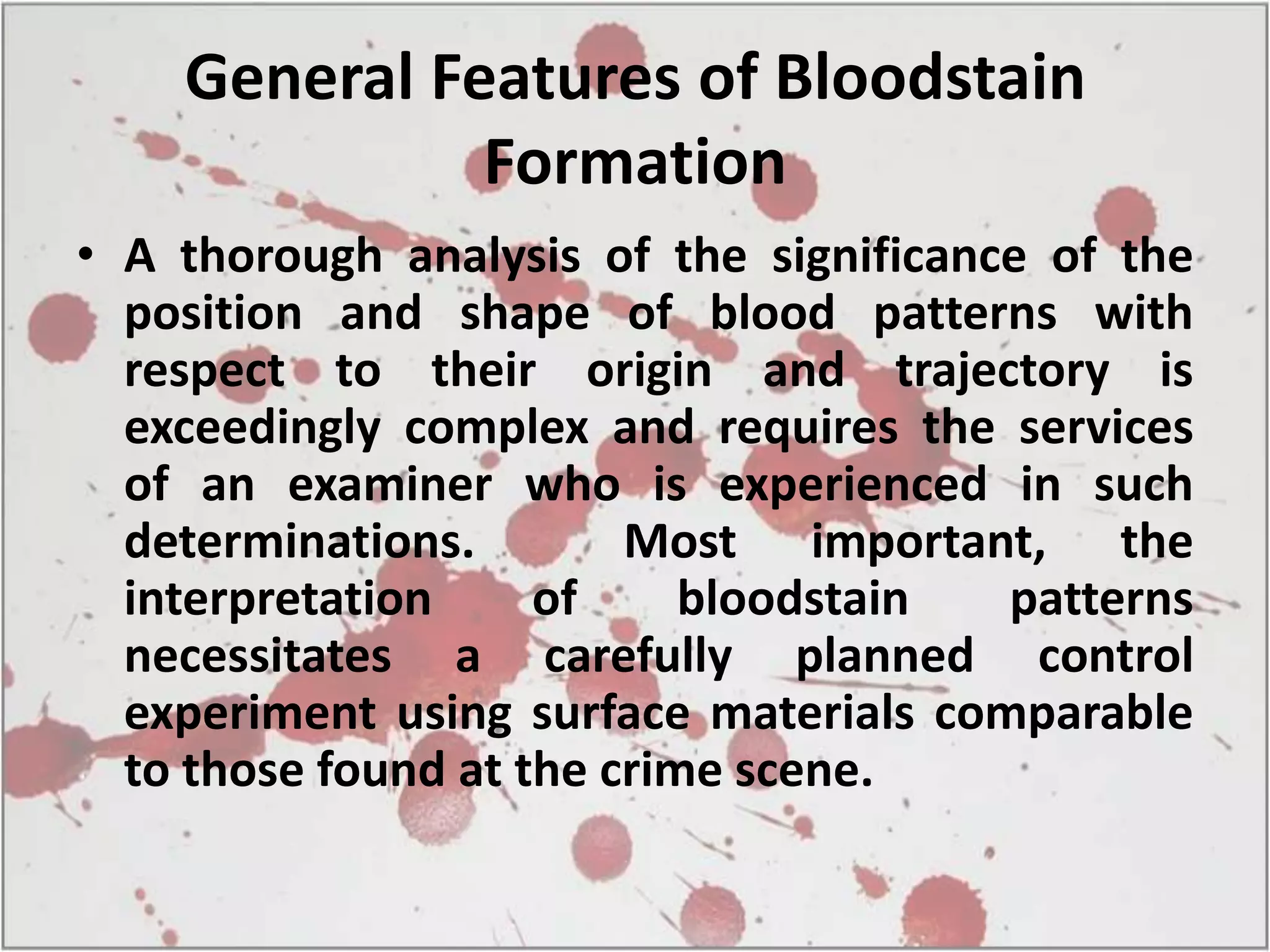 Bloodstain pattern interpretation | PPTX