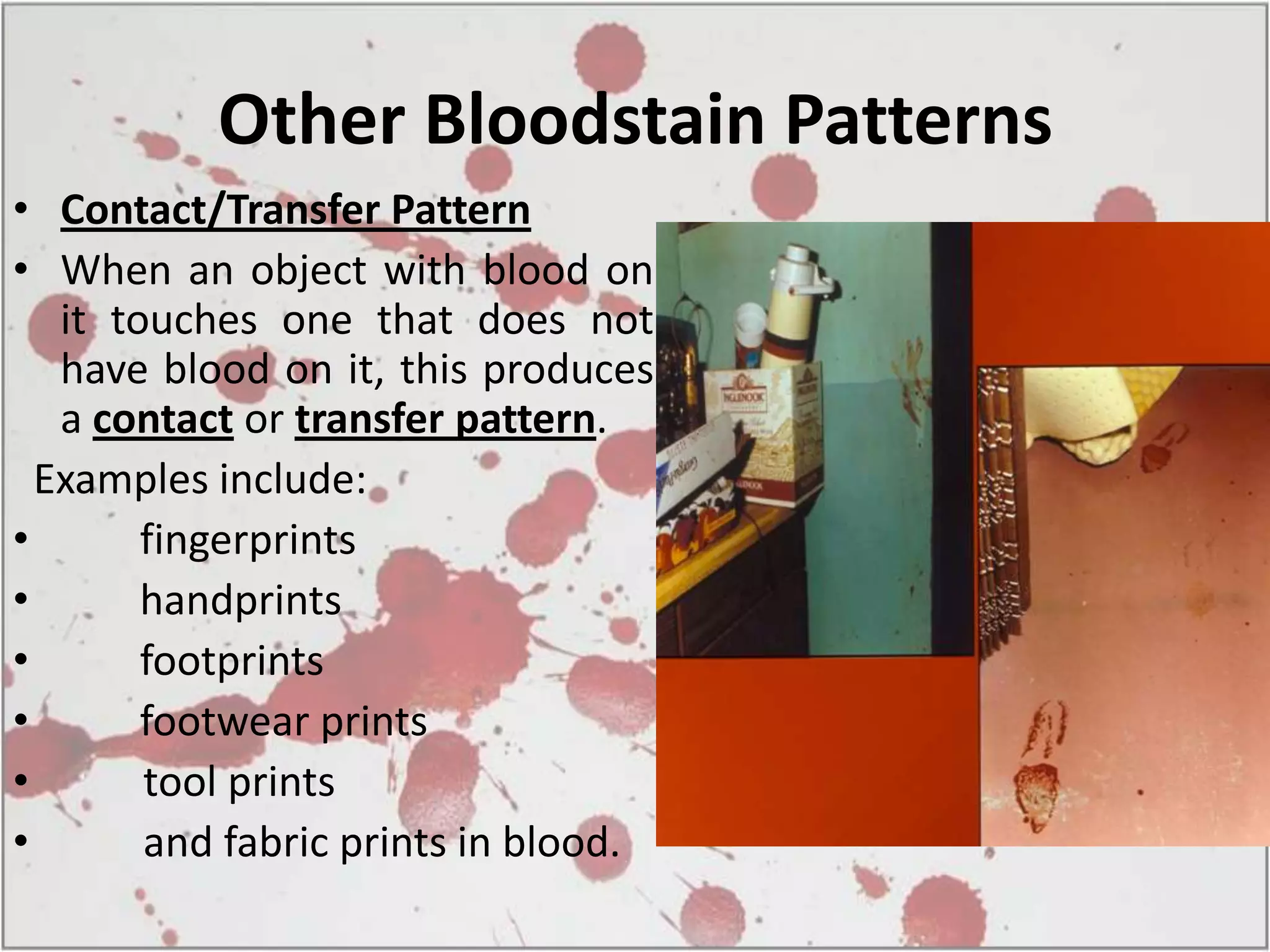 Bloodstain pattern interpretation | PPTX