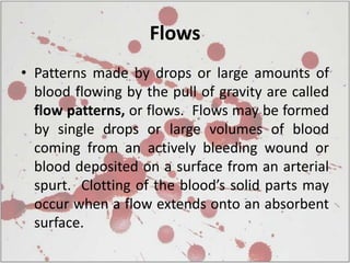 Bloodstain pattern interpretation | PPTX
