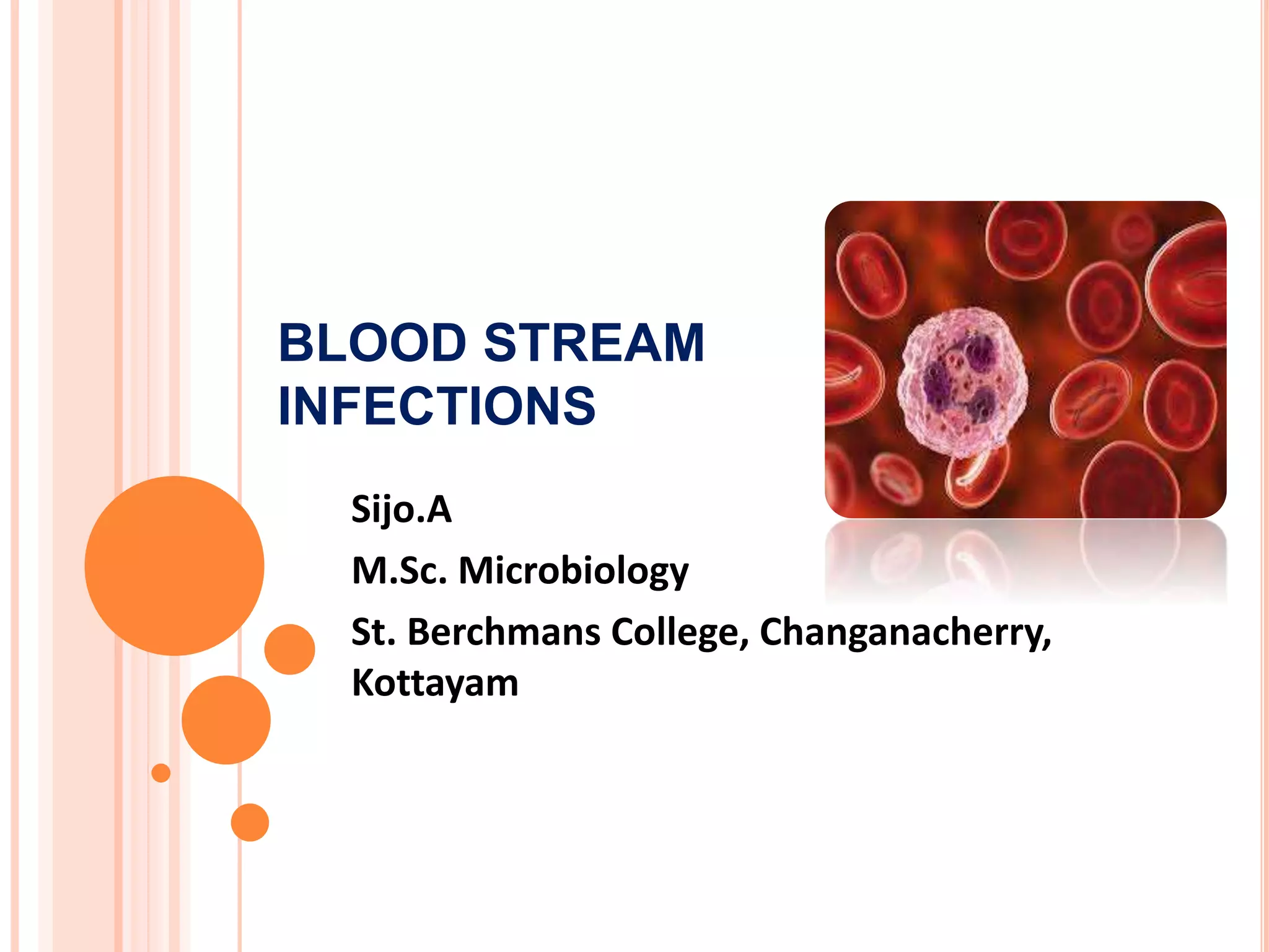 Blood stream infections- clinical microbiology | PPTX | Blood Disorders ...