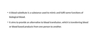 BLOOD SUBSTITUTES AND HEMOPOETIC AGENTS | PPTX