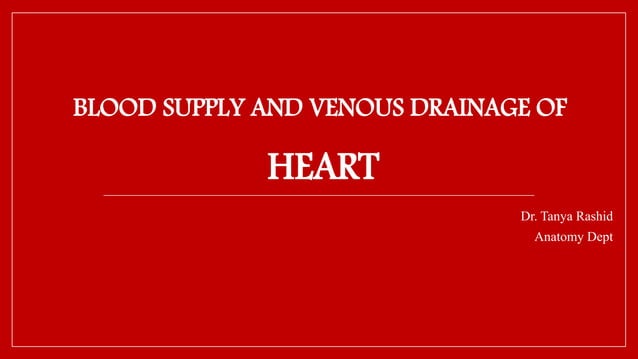 Blood supply and venous drainage of heart | PPTX