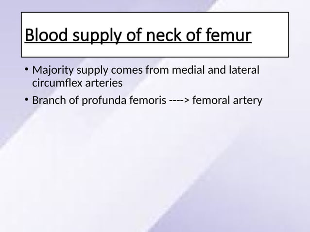 BLOOD SUPPLY OF FEMORAL NECK avascular necrosis | PPTX