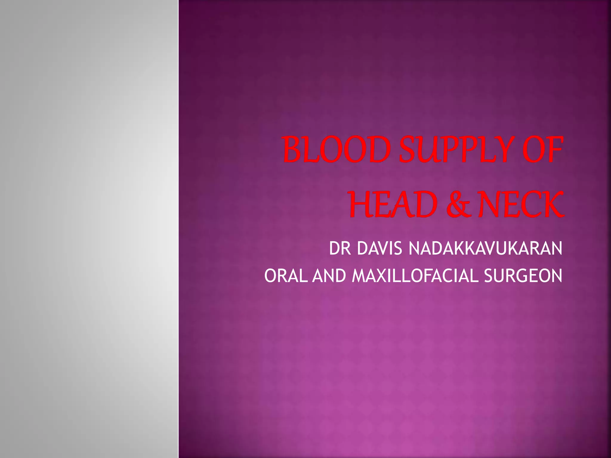 BLOOD SUPPLY OF HEAD & NECK.pptx