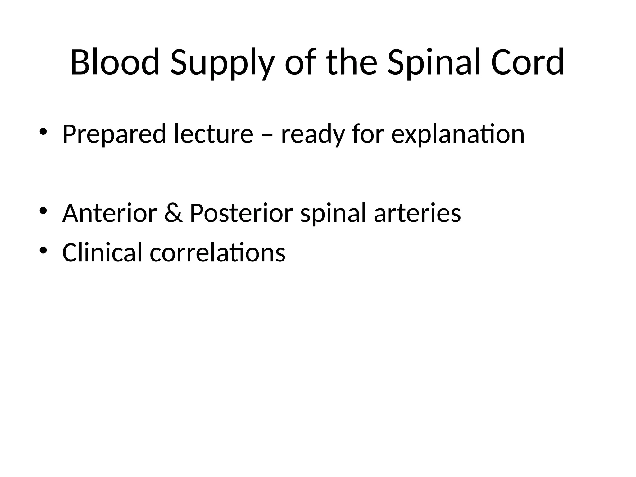 Blood_Supply_Spinal_Cord_MSc_Illustrated-1.pptx