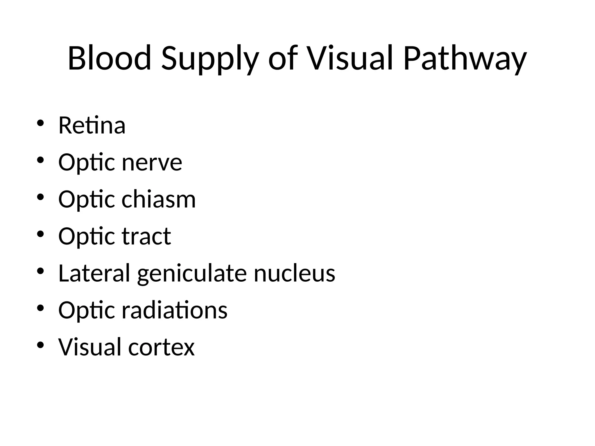 Blood_Supply_Visual_Pathway 1 2 3 4.pptx