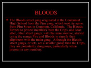 Street Gangs Bloods