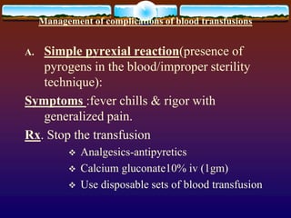 BLOOD TRANSFISION, INDICATIONS AND COMPLICATIONS.ppt