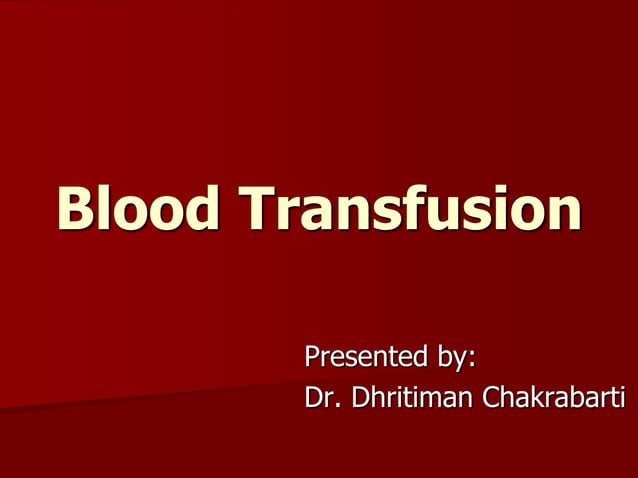 Blood transfusion | PPT
