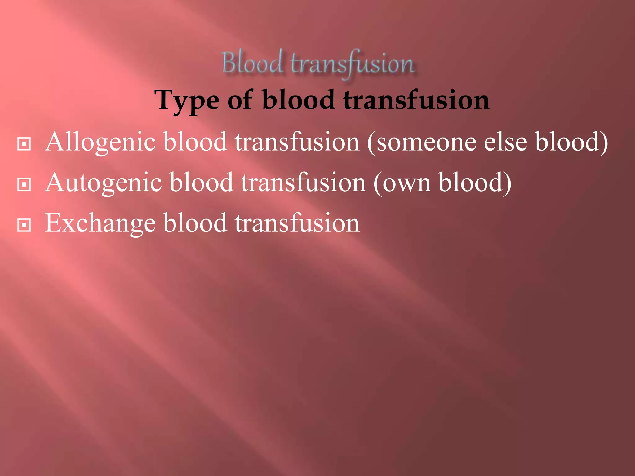 Blood transfusion | PPTX