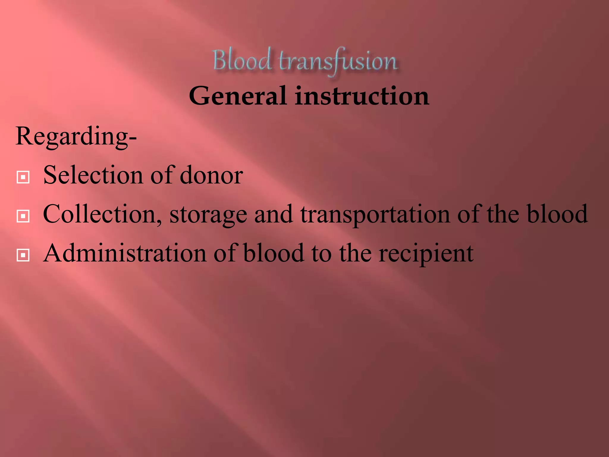 Blood transfusion | PPTX