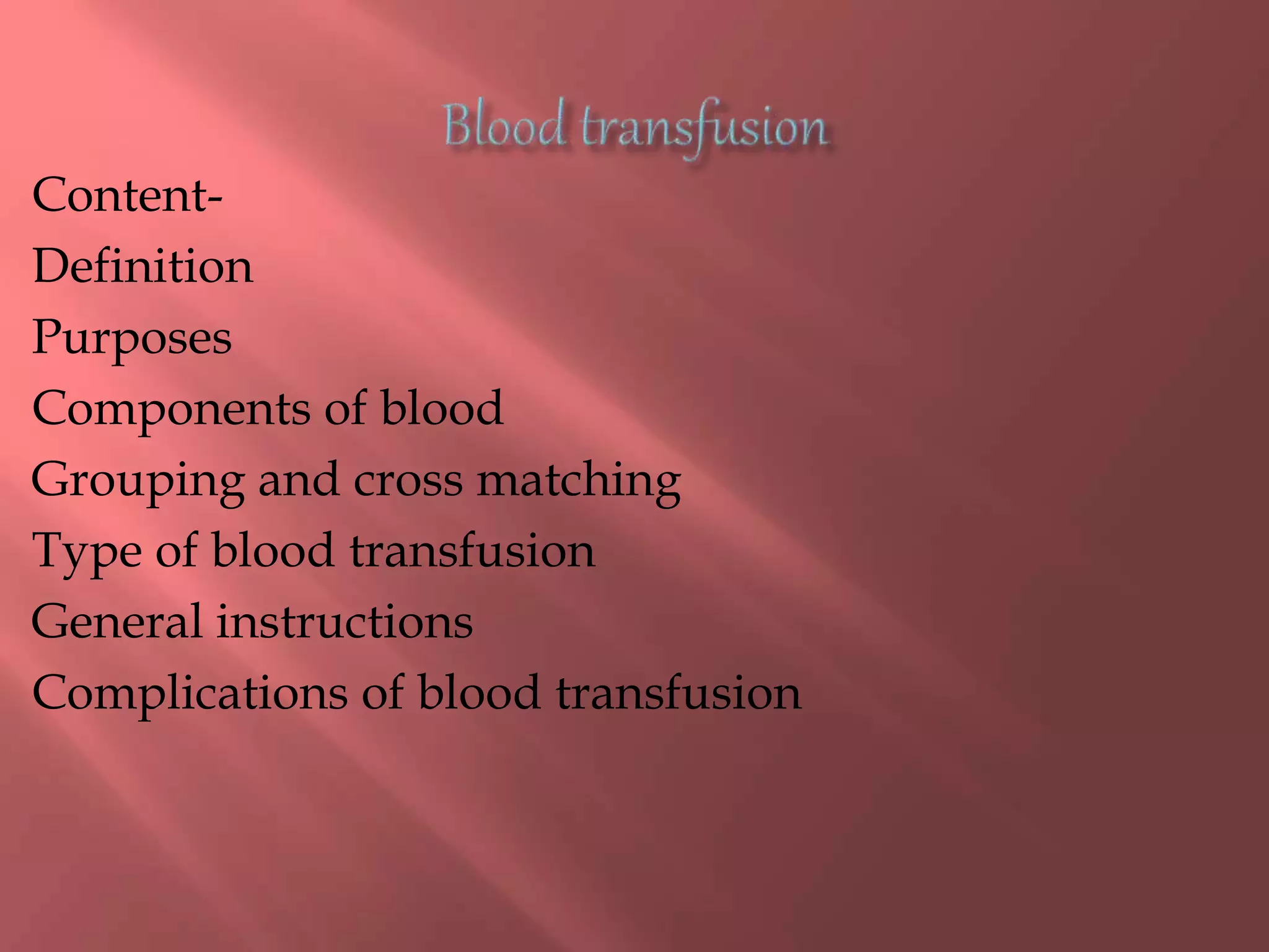 Blood transfusion | PPTX