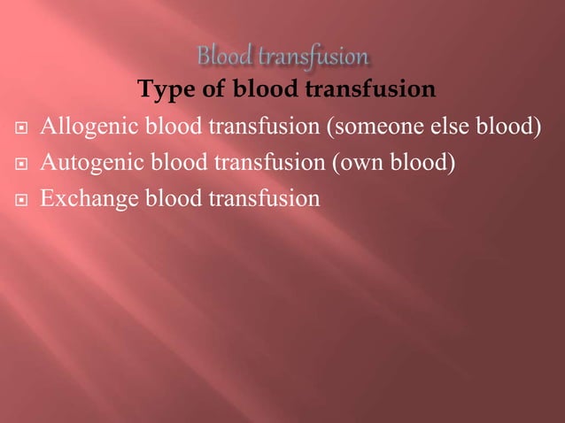 Blood transfusion | PPTX