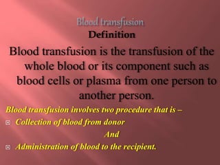 Blood transfusion | PPTX